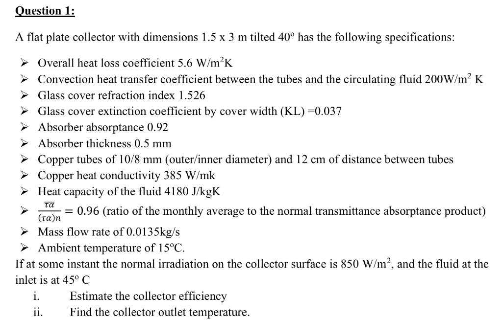 Solved Question 1: A flat plate collector with dimensions | Chegg.com