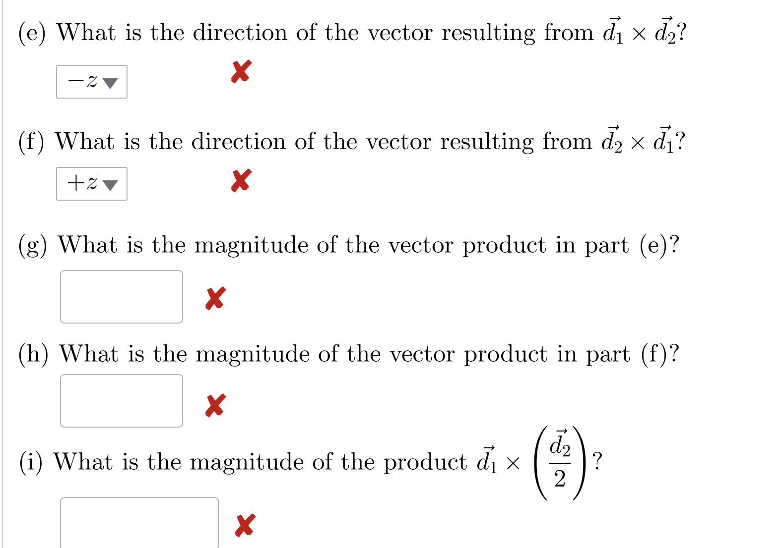 Solved (e) ﻿What is the direction of the vector resulting | Chegg.com