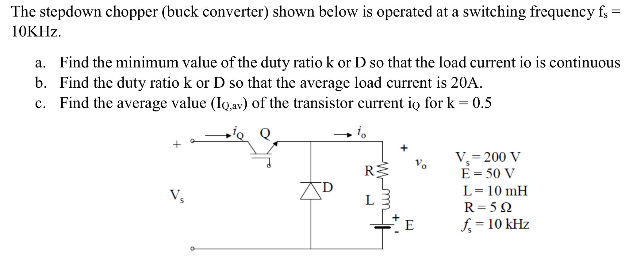 Solved The stepdown chopper (buck converter) shown below is | Chegg.com