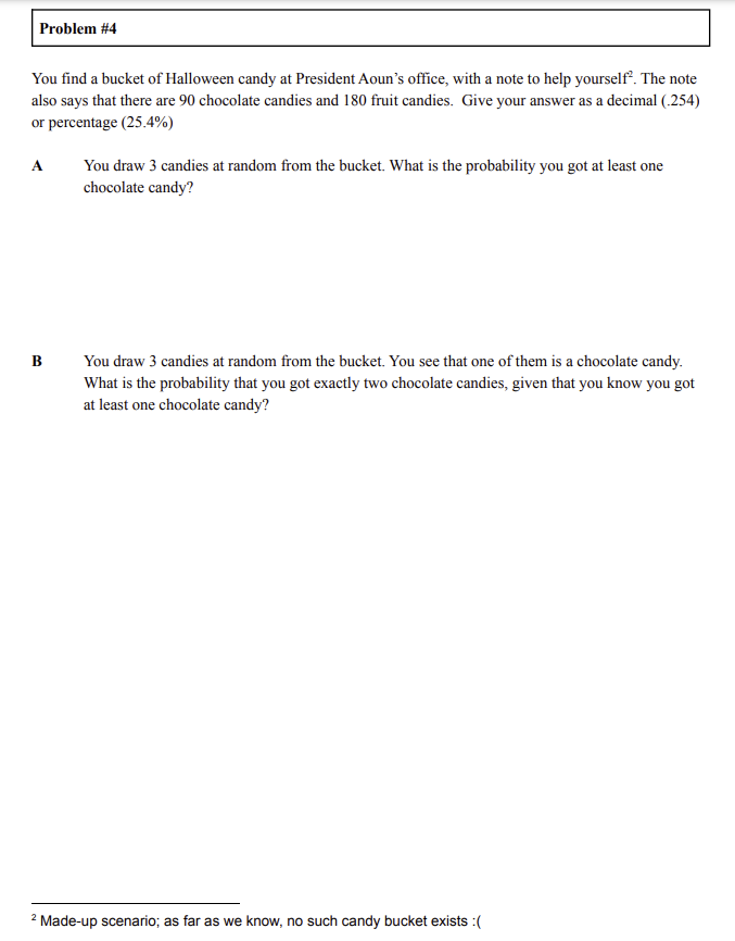 Solved You find a bucket of Halloween candy at President | Chegg.com