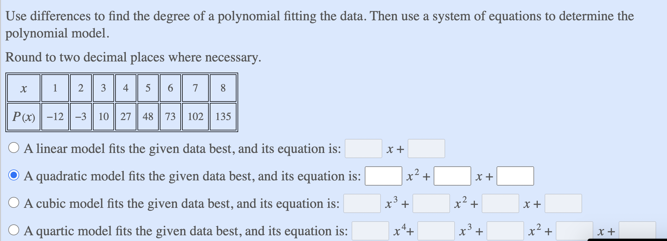 Solved Use differences to find the degree of a polynomial | Chegg.com