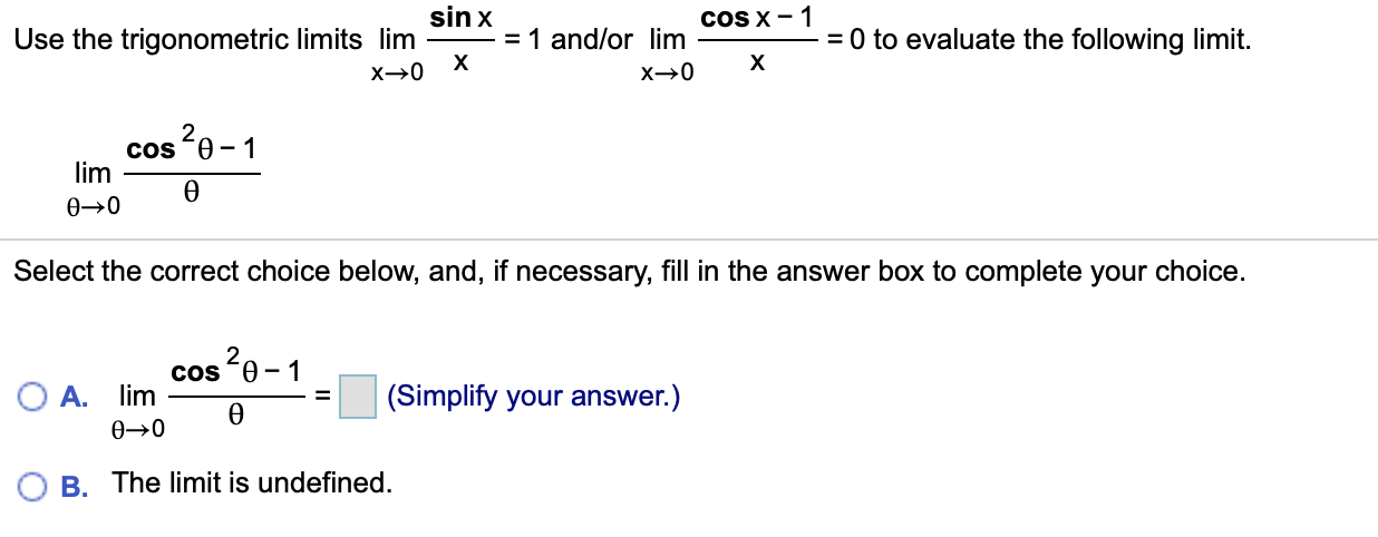 Solved sin x COS X-1 Use the trigonometric limits lim = 1 | Chegg.com