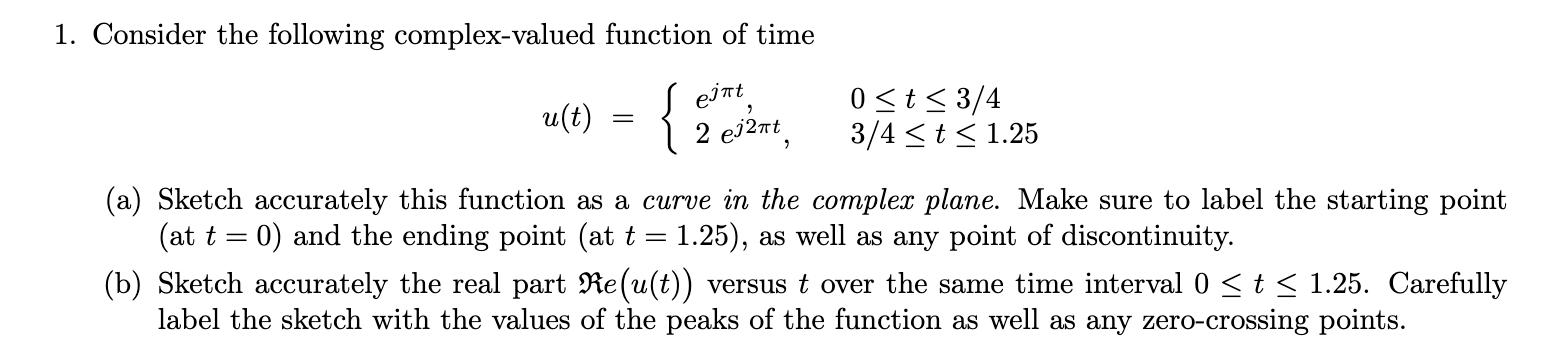 Solved 1. Consider the following complex-valued function of | Chegg.com