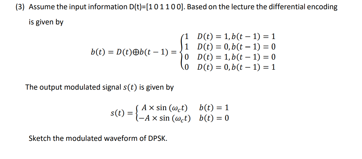 Solved (3) ﻿Assume the input information D(t)=[10110]. | Chegg.com