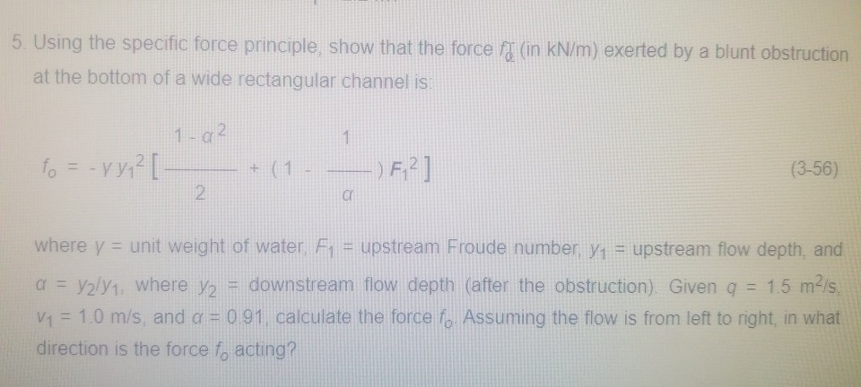 Solved 5. Using the specific force principle show that the | Chegg.com