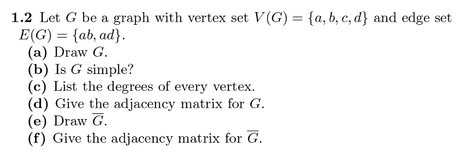 Solved 1.2 ﻿Let G ﻿be a graph with vertex set V(G)={a,b,c,d} | Chegg.com
