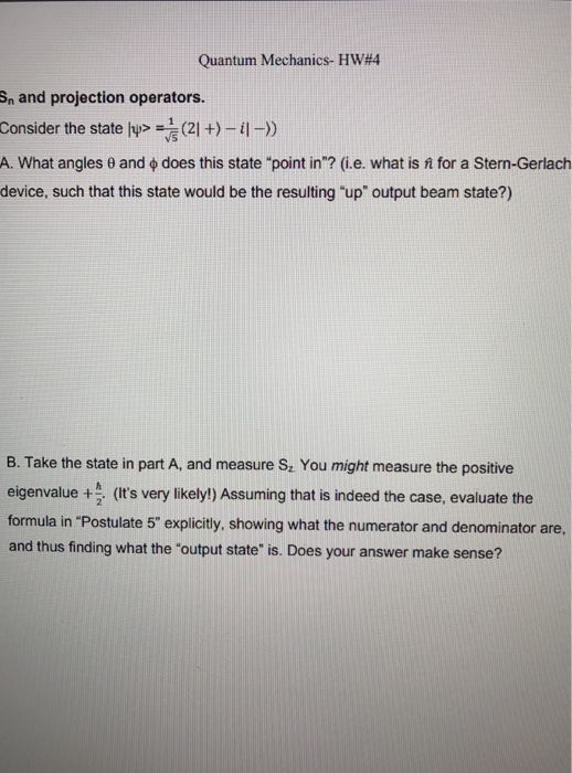 Solved Quantum Mechanics-HW#4 Sn and projection operators. | Chegg.com