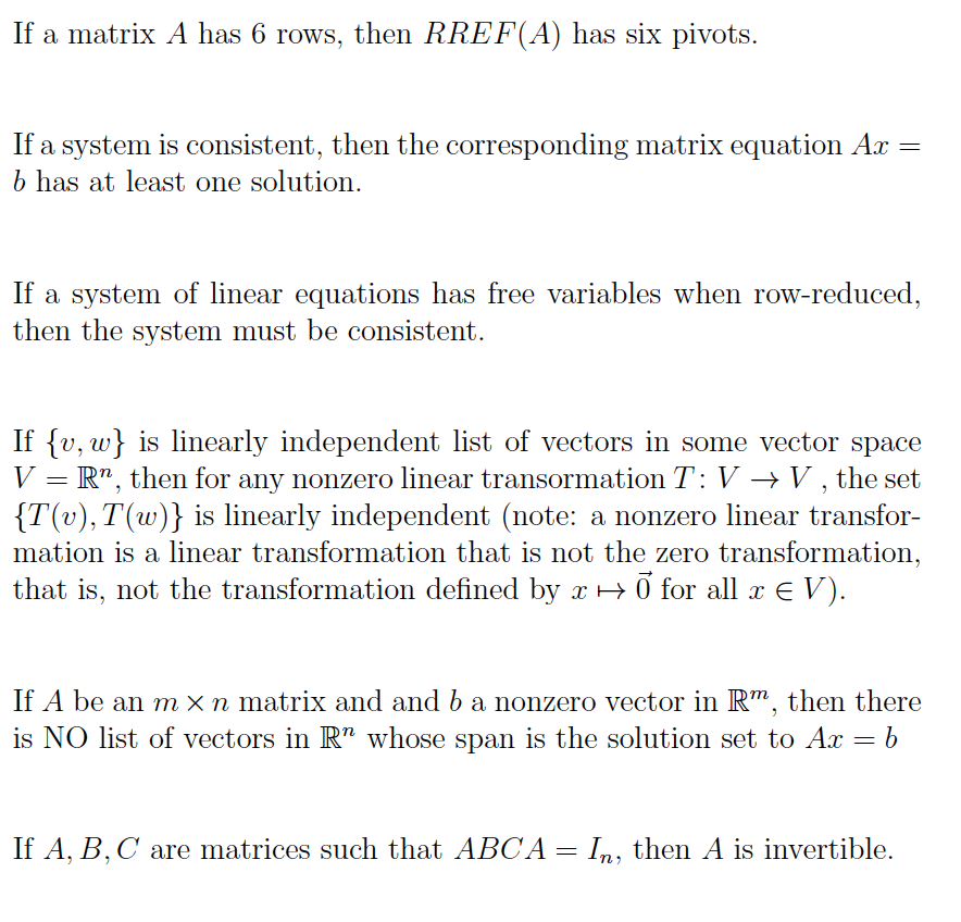 Solved If a matrix A has 6 rows, then RREF(A) has six | Chegg.com