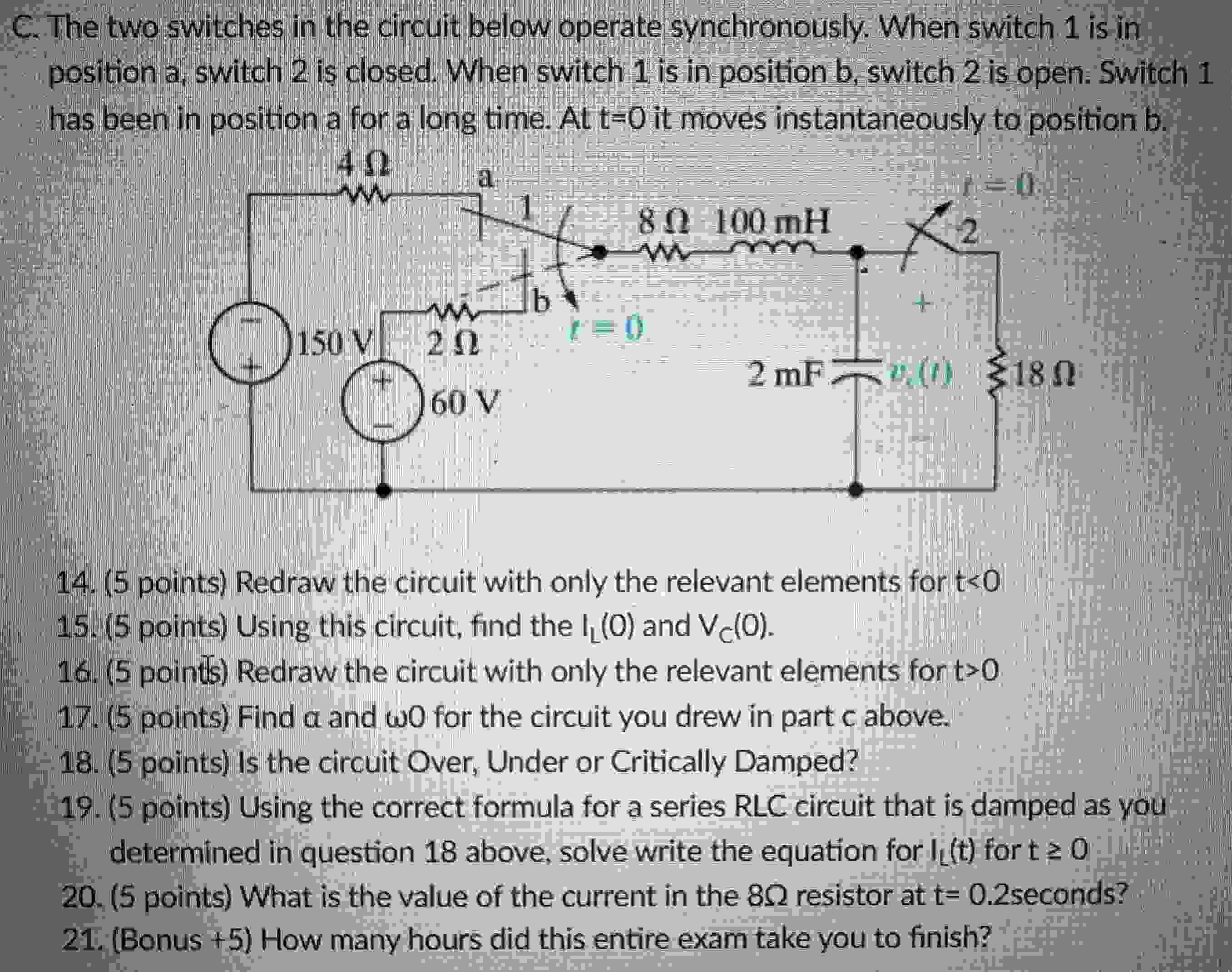 Solved C. ﻿The two switches in the circuit below operate | Chegg.com
