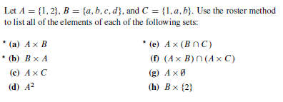 Solved Let A = { 1 , 2}, B = {a, b, c, d), and C { I , а 하 . | Chegg.com