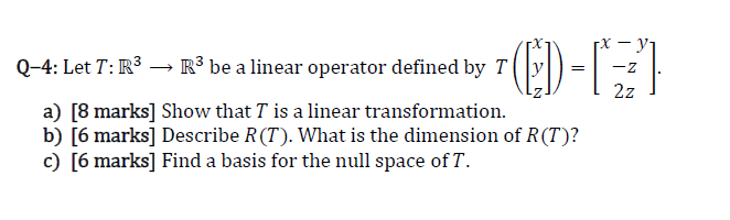 Solved y -Z 22 Q-4: Let T: R3 R3 be a linear operator | Chegg.com