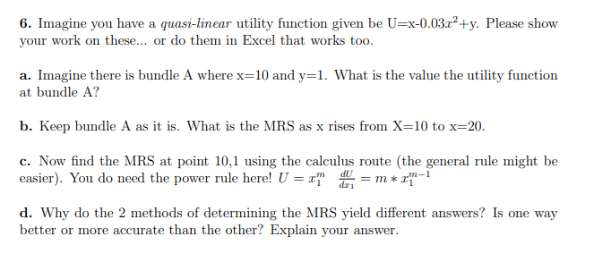 Solved 6. Imagine you have a quasi-linear utility function | Chegg.com