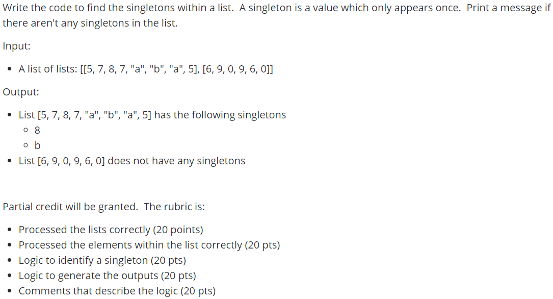 Solved Write the code to find the singletons within a list. | Chegg.com