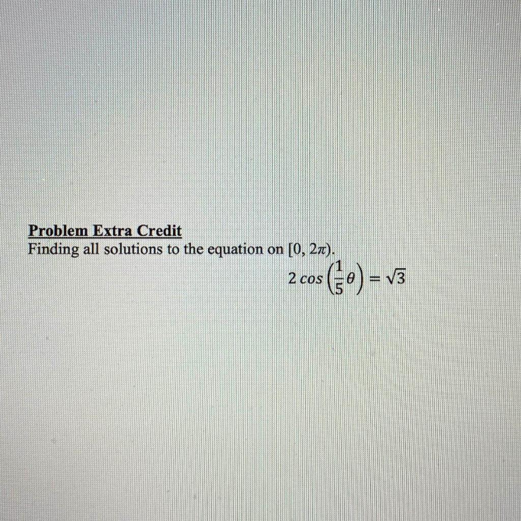 Solved Problem Extra Credit Finding all solutions to the | Chegg.com