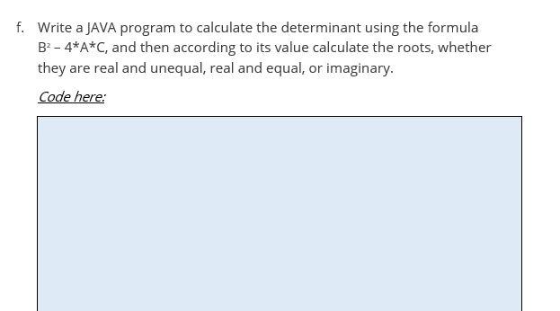 Solved f. Write a JAVA program to calculate the determinant | Chegg.com