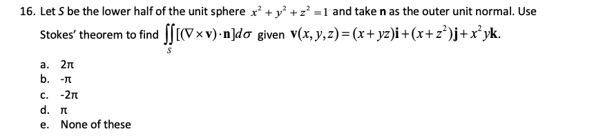 Solved 16. Let S be the lower half of the unit sphere | Chegg.com