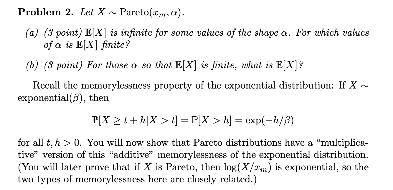 Problem 2. Let X∼Pareto (xm,α) (a) (3 point) E[X] is | Chegg.com