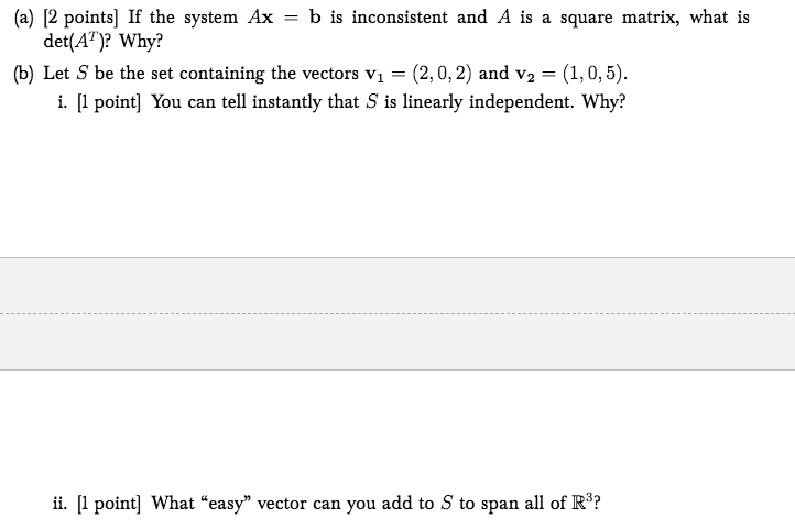 Solved A [2 Points] If The System Ax B Is Inconsistent