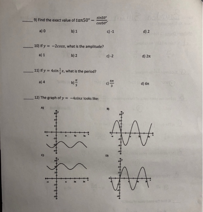 Solved -9) Find the exact value of tan50°-sins cos50° a) 0 | Chegg.com