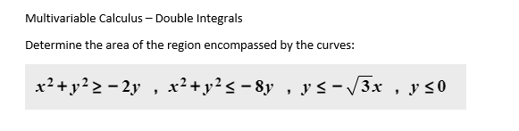 Solved Multivariable Calculus - Double Integrals Determine | Chegg.com