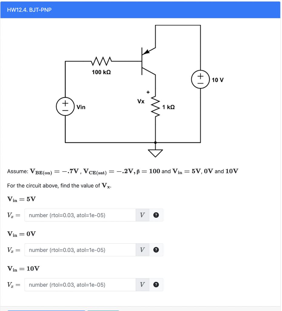 Solved Assume: VBE( on )=−.7 V,VCE(sat)=−.2 V,β=100 and Vin | Chegg.com