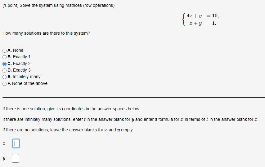 Solved (1 point) Solve the system using matrices (row | Chegg.com