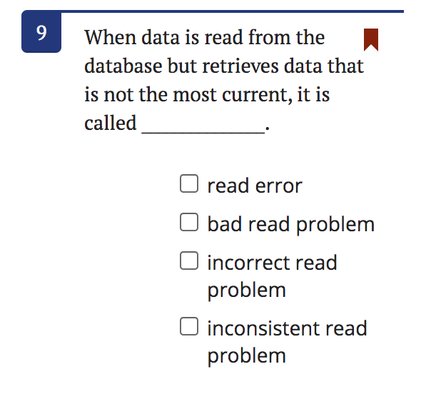 Solved 9 When data is read from the database but retrieves | Chegg.com