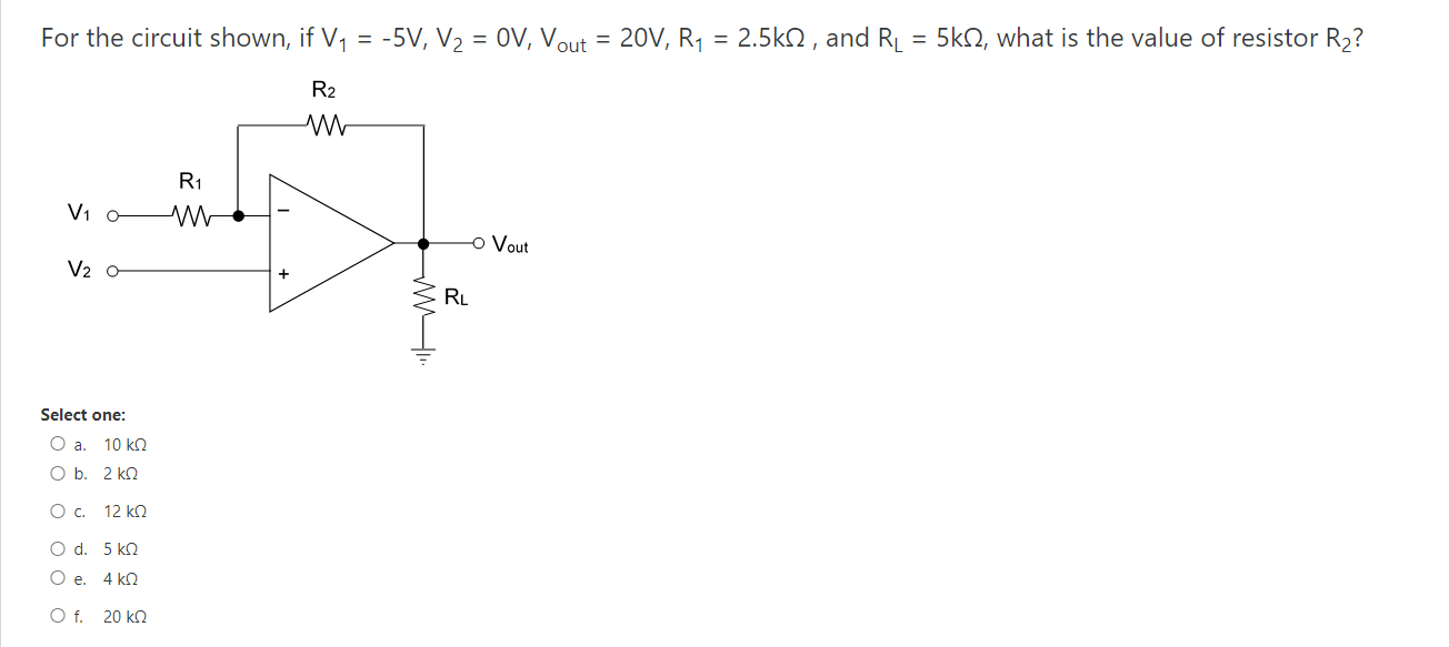 Solved For the circuit shown, if V1=−5 V, V2=0 V, Vout =20 | Chegg.com