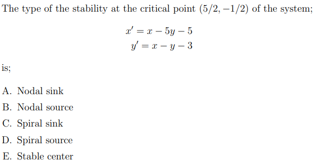Solved The type of the stability at the critical point | Chegg.com