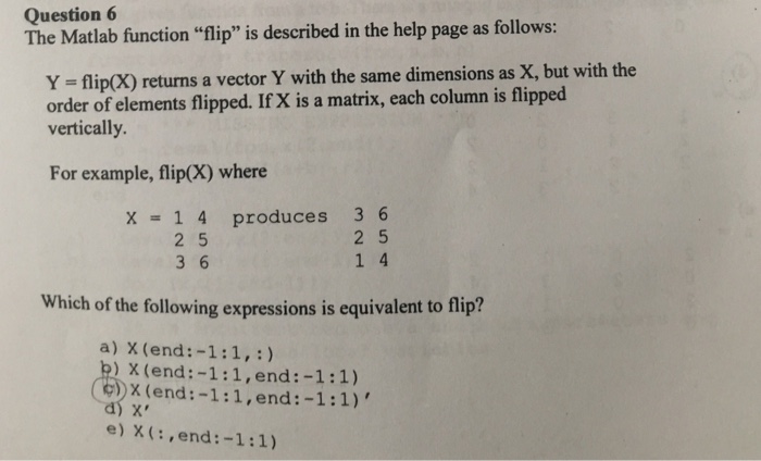 Solved Question 6 The Matlab Function Flip Is Described In