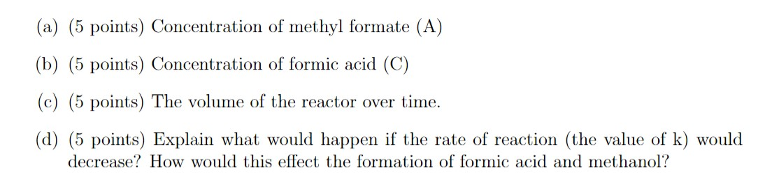 The production of formic acid is an irreversible | Chegg.com