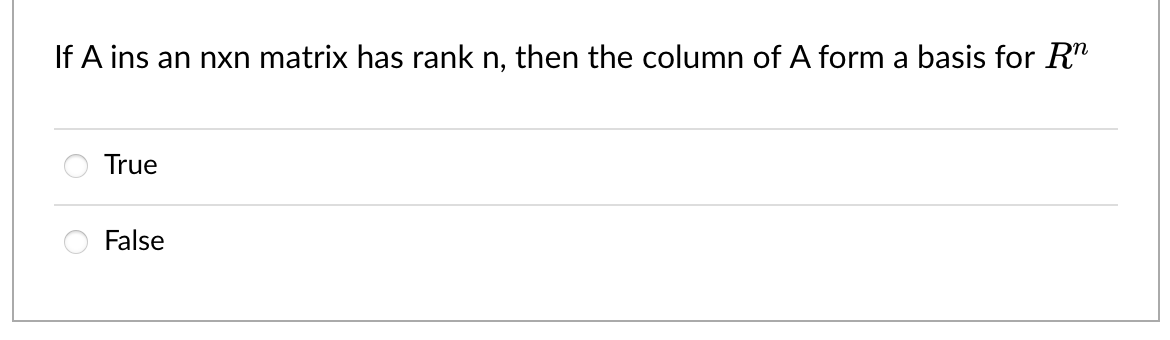 Solved If A ins an nxn matrix has rank n, then the column of | Chegg.com
