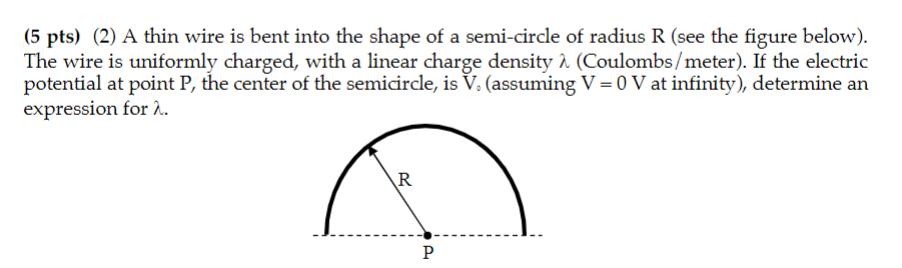 Solved (5 pts) (2) A thin wire is bent into the shape of a | Chegg.com