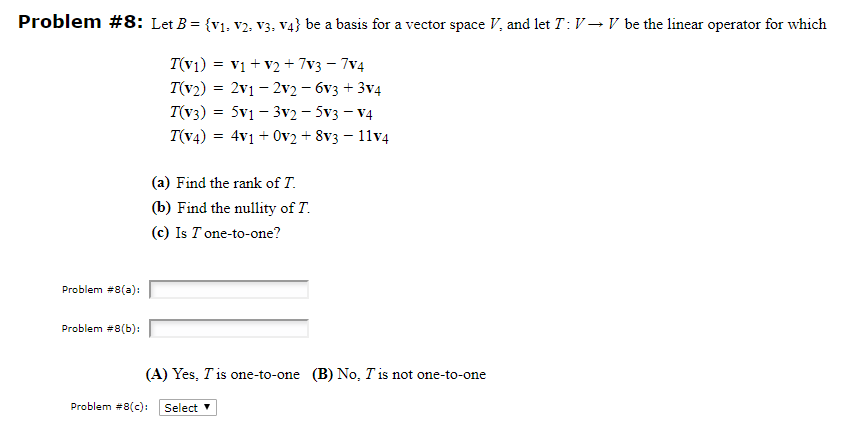 Solved Problem # 8: Let B = {v1. v2, v3. v4) be a basis for | Chegg.com