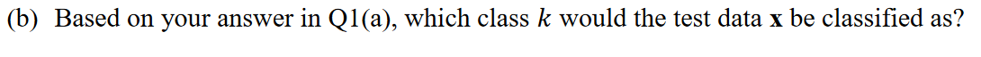 Solved Consider A Multiclass Classification K3 With 