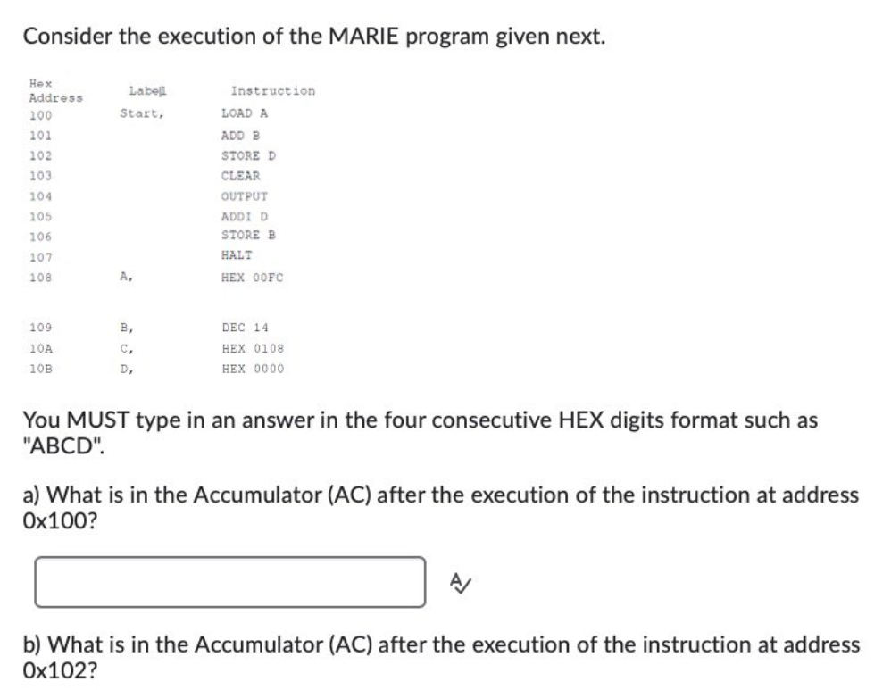 Solved Consider the execution of the MARIE program given | Chegg.com