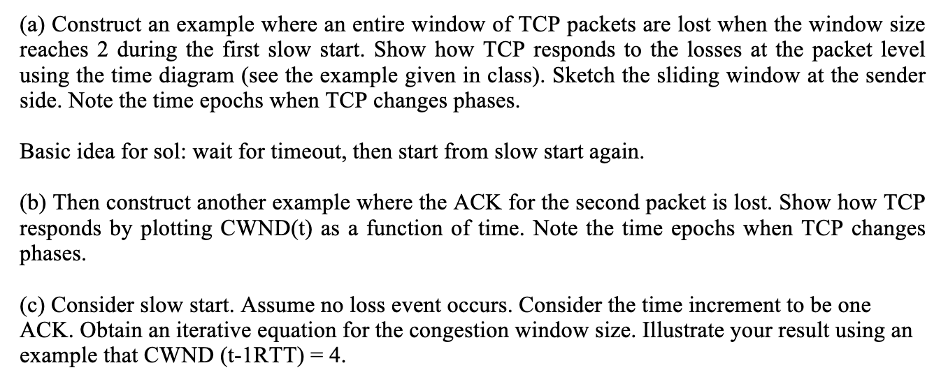 (a) Construct an example where an entire window of | Chegg.com