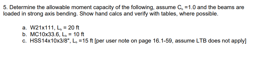 Solved Determine the allowable moment capacity of the | Chegg.com