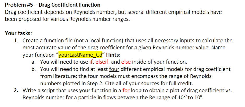 Solved Problem \#5 - Drag Coefficient Function Drag | Chegg.com