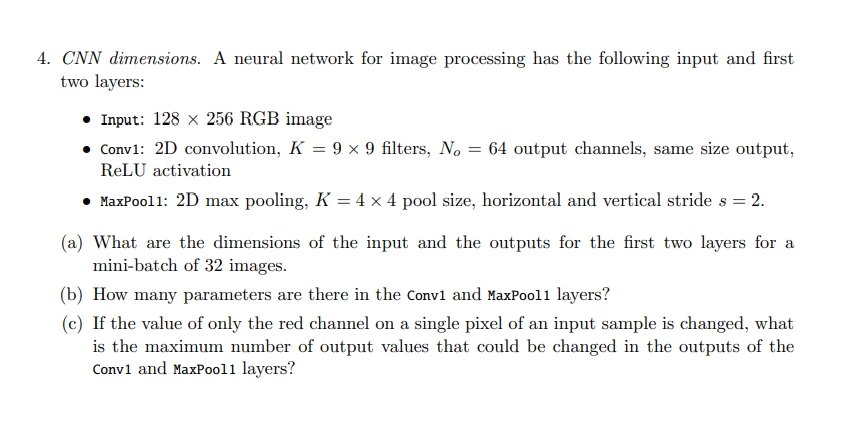 Solved 4. CNN dimensions. A neural network for image | Chegg.com