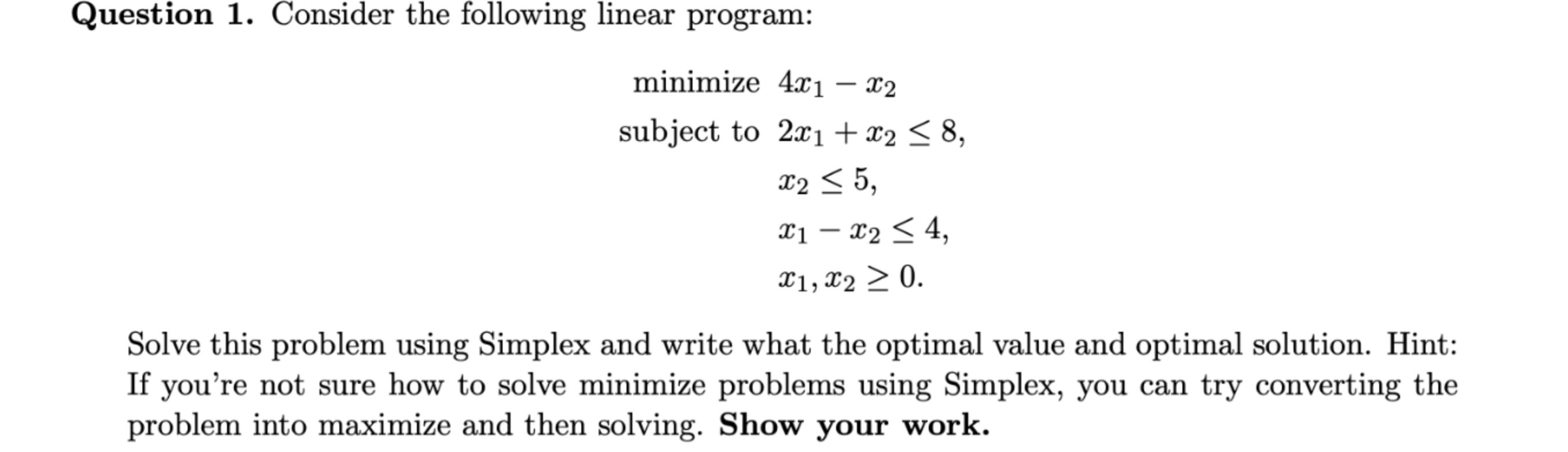 Solved Question 1. ﻿Consider the following linear | Chegg.com