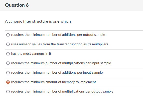 Solved Question 6A canonic filter structure is one which | Chegg.com