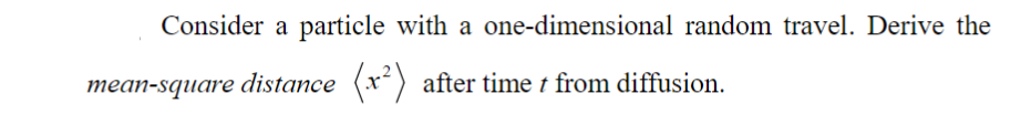 Consider a particle with a one-dimensional random | Chegg.com