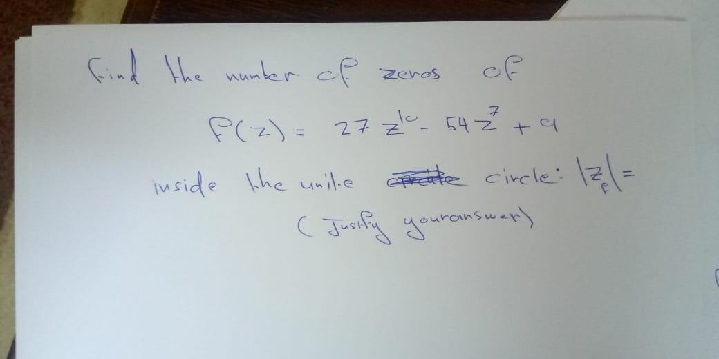 Solved Zeros ta find the number of p(z)= 27 zl_ 54 z 7 | Chegg.com