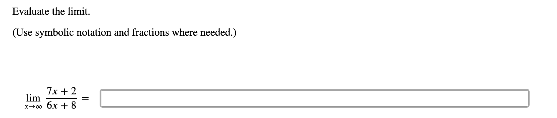 Solved Evaluate the limit. (Use symbolic notation and | Chegg.com