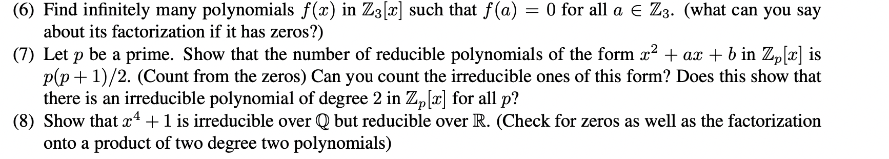 Solved (6) ﻿Find infinitely many polynomials f(x) ﻿in Z3[x] | Chegg.com