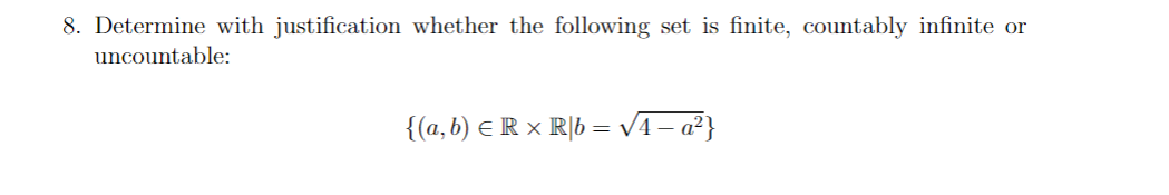 Solved 8. Determine with justification whether the following | Chegg.com