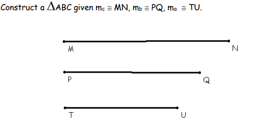 Solved Construct a ABC given mc≅MN,mb≅PQ,ma≅TU. | Chegg.com Solved Construct a ABC given mc≅MN,mb≅PQ,ma≅TU. | Chegg.com