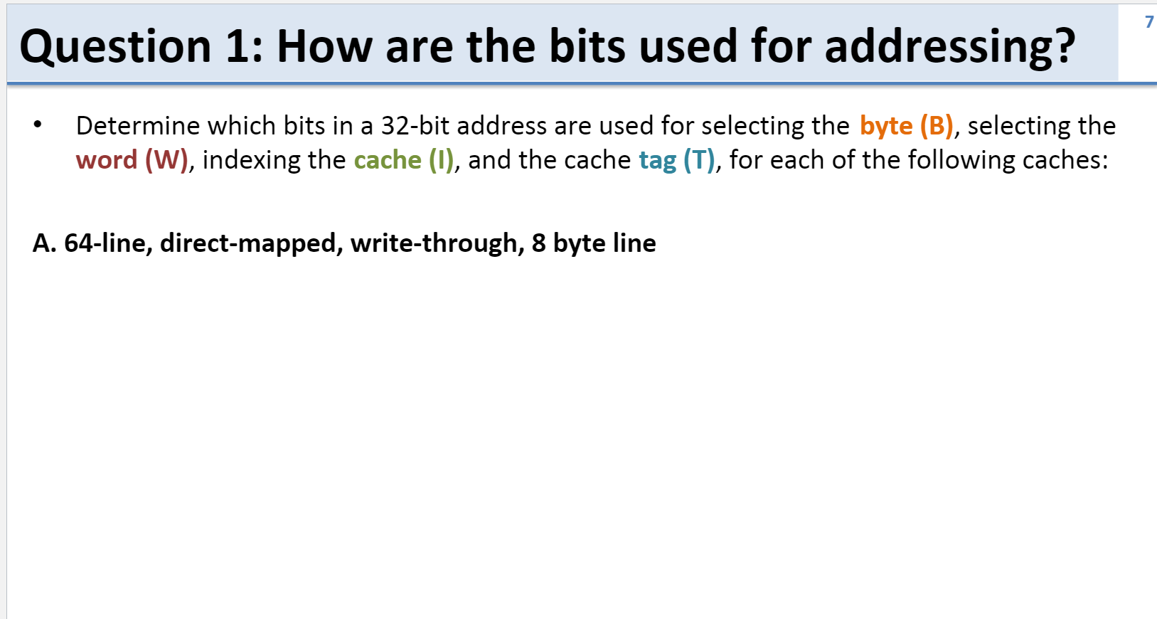 Solved 7 Question 1: How Are The Bits Used For Addressing? 