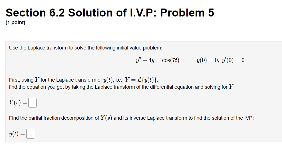 Solved Section 6.2 Solution of I.V.P: Problem 5 (1 point) | Chegg.com